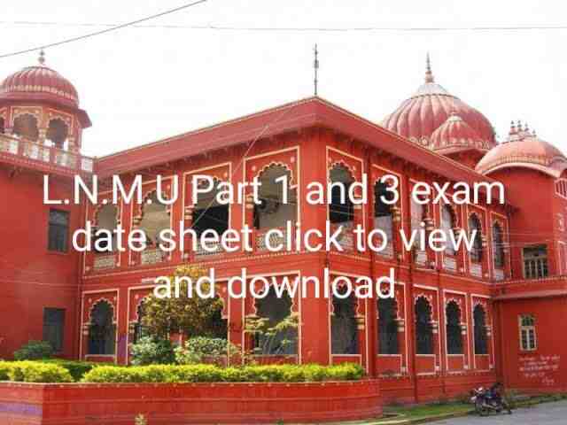 L N M U Part 1 And 3 Final Exam Date Sheet 2021 Click To View And l-n-m-u-part-1-and-3-final-exam-date-sheet-2021-click-to-view-and