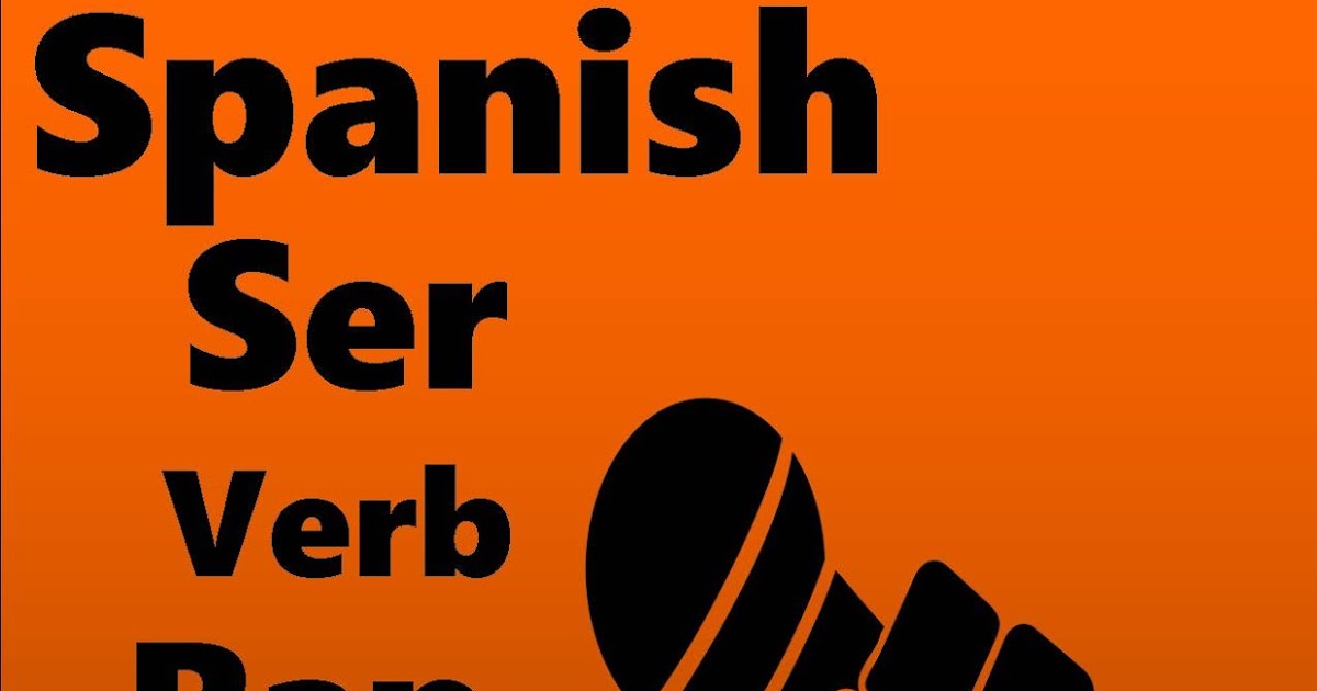Señora Baxter's Spanish Class: The Ser Verb Rap