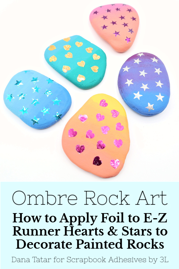 Ombre Rock Art with Foiled Hearts + Stars - Scrapbook Adhesives by 3L