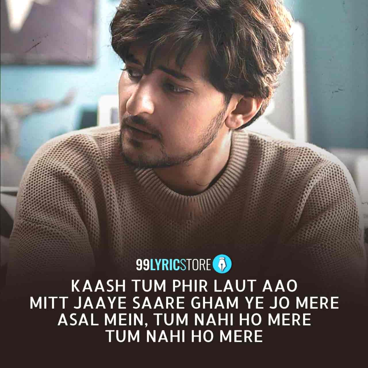 ASAL MEIN LYRICS - Darshan Raval ASAL MEIN LYRICS - Darshan Raval