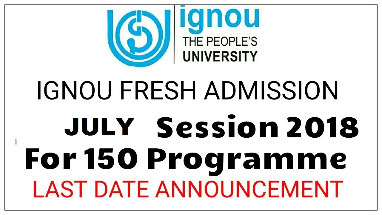 IGNOU Admission July 2018 Online Application Starts ignou ac in ignou-admission-july-2018-online-application-starts-ignou-ac-in