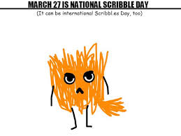 Every Day Is Special: March 27 – National Scribble Day