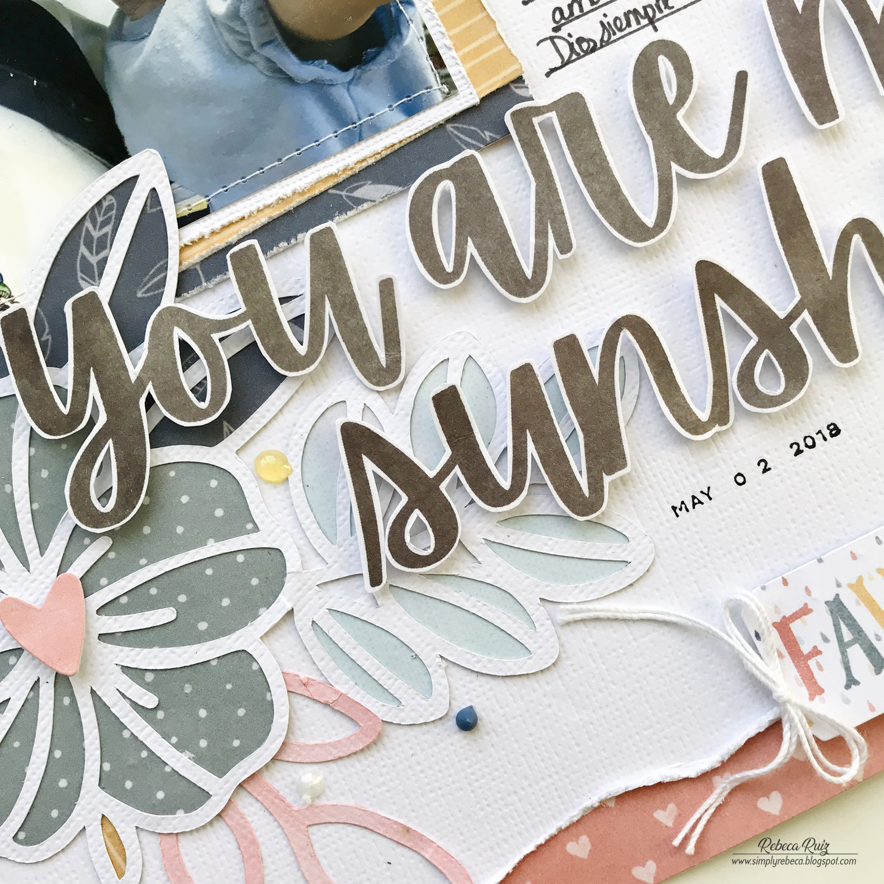 You Are My Sunshine Layout with Process Video - Simply Rebeca