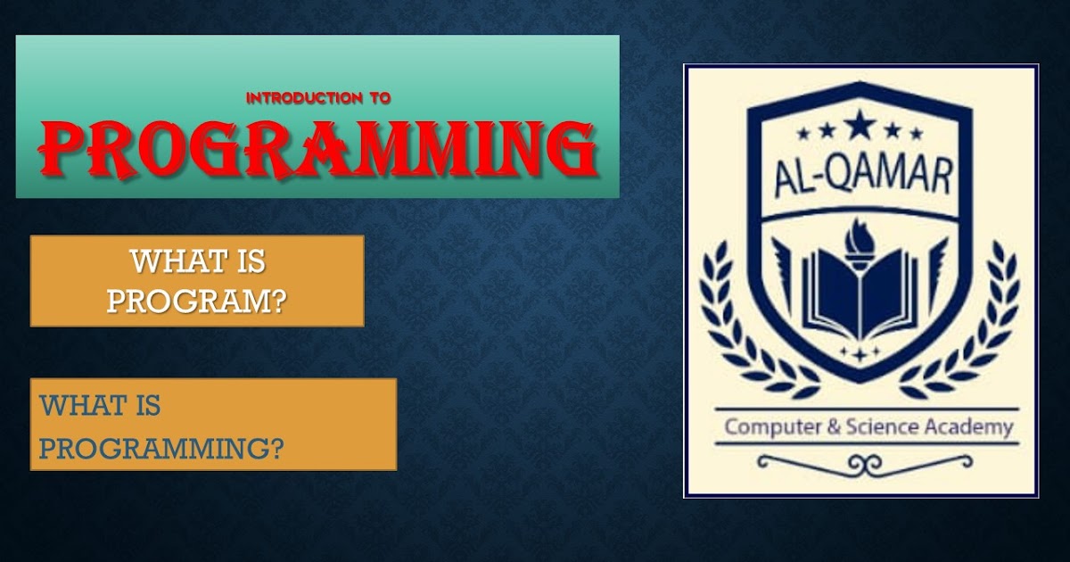 What is Computer PROGRAM and What is Computer PROGRAMMING?