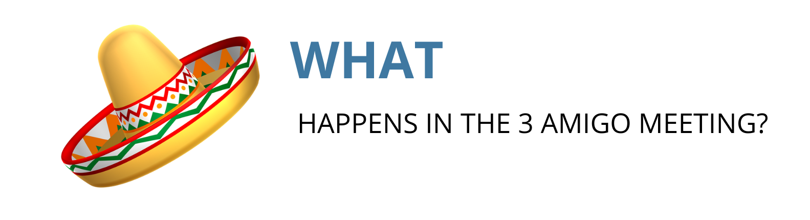 THREE AMIGOS IN AGILE