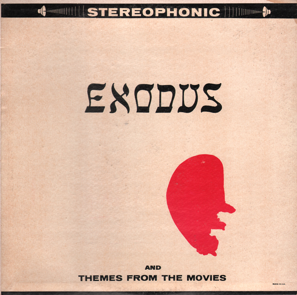 Unearthed In The Atomic Attic: Exodus And Themes From The Movies