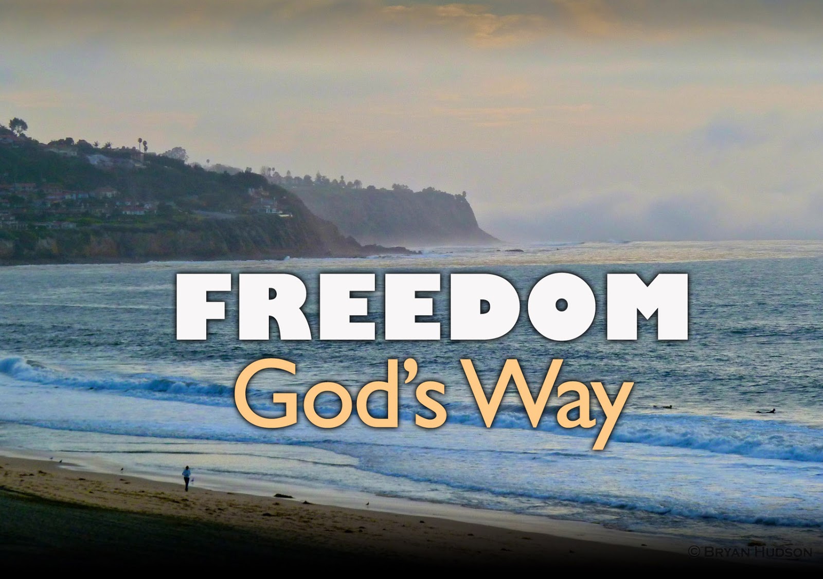 The Best Freedom Firm Foundation with Bryan Hudson