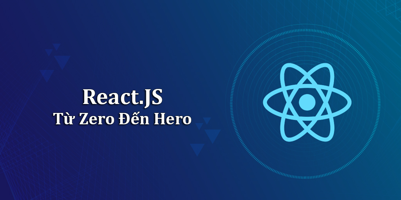 Chia Sẻ Khóa Học Reactjs Từ Zero Đến Hero Khóa 9353 A Nhà Sách Tin Học