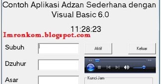 Membuat Aplikasi Adzan Sederhana dengan Visual Basic 6.0 | Imron