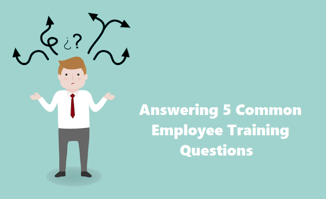 Corporate Training Magazine: Answering 5 Common Employee Training Questions