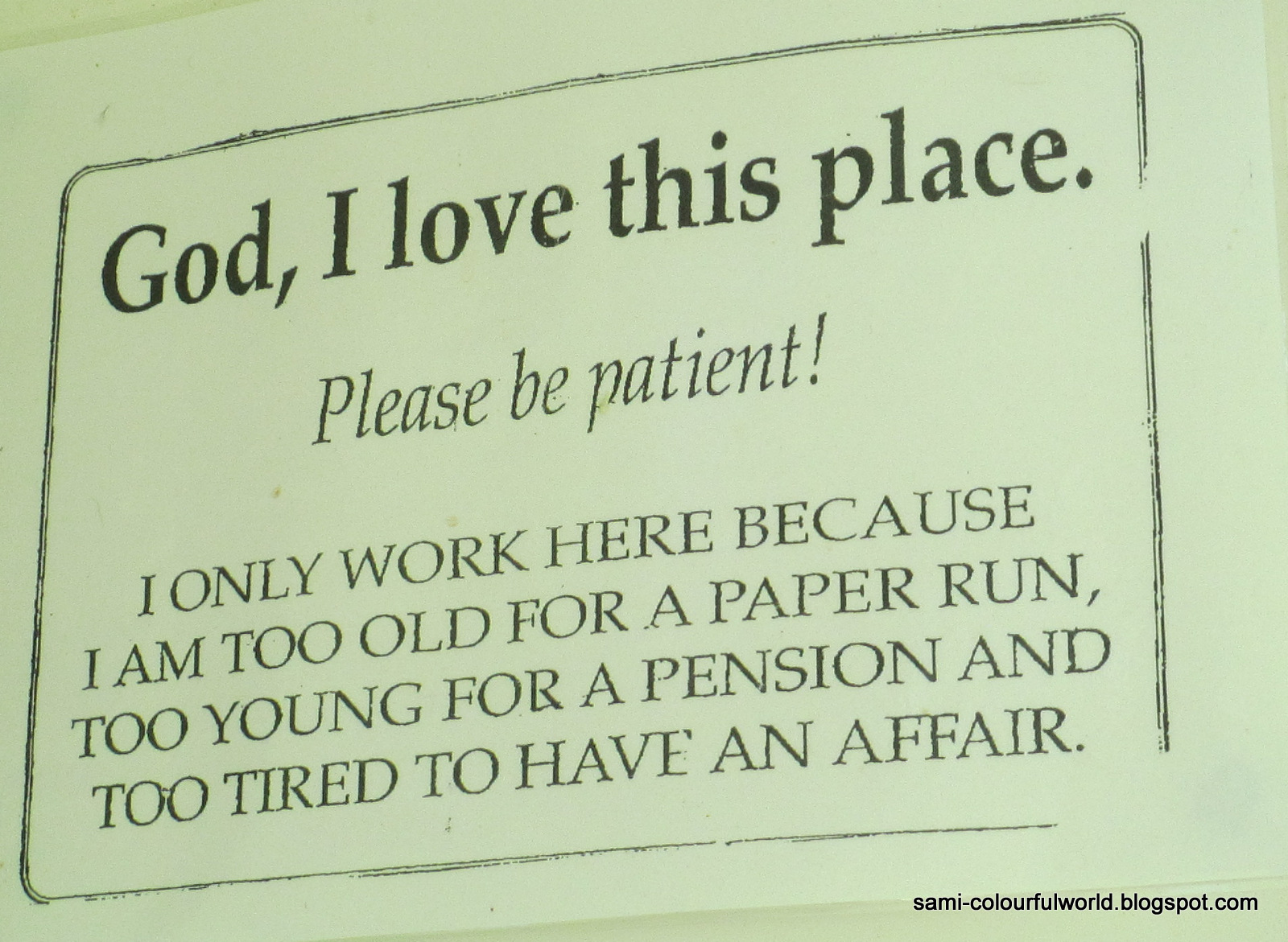 COLOURFULWORLD: Signs - Please be patient