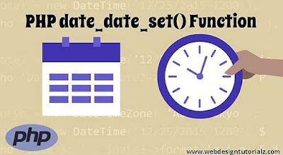 PHP | date_date_set() Function - WebDesignTutorialz