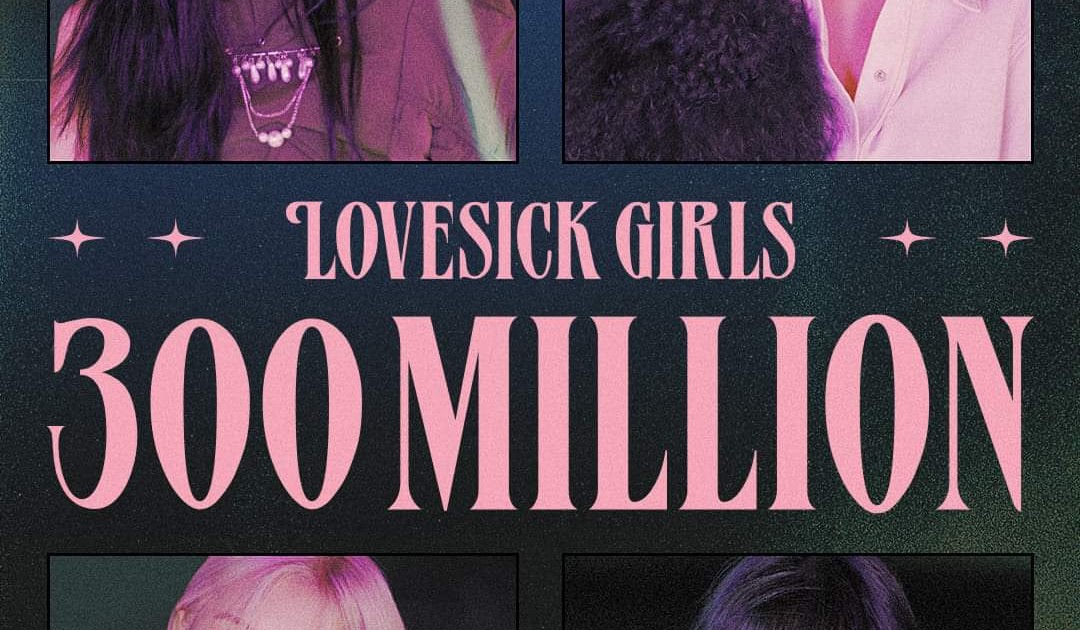 "Lovesick Girls" de BLACKPINK se convierte en su noveno video musical grupal en alcanzar 300 ...