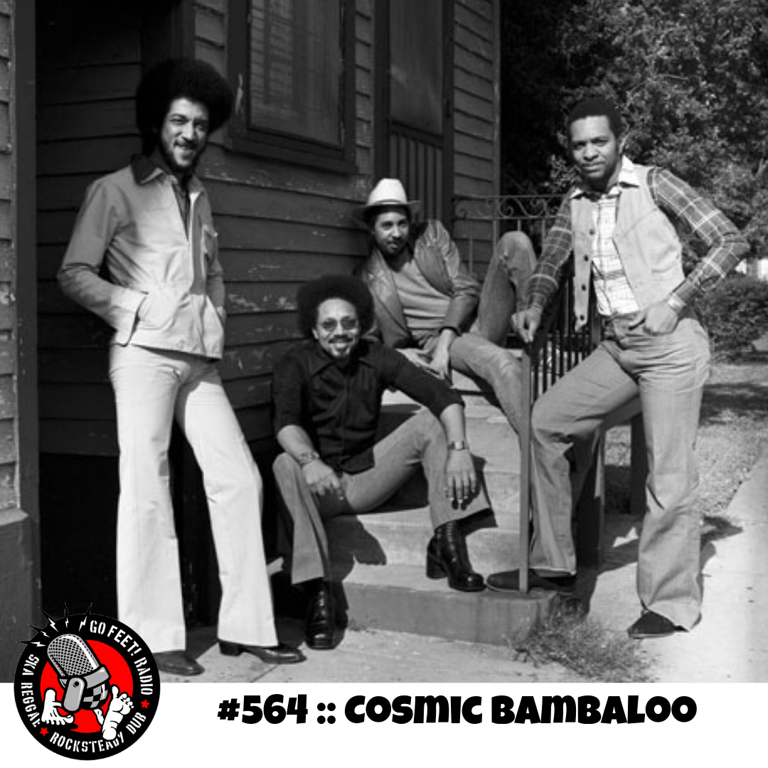 GO FEET! Radio: #564 :: Cosmic Bambaloo (14 August 2019)