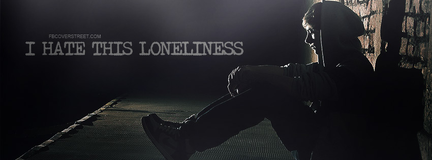 Sad Cover Photos for Lonely People I am so Lonely I'm So Lonely...