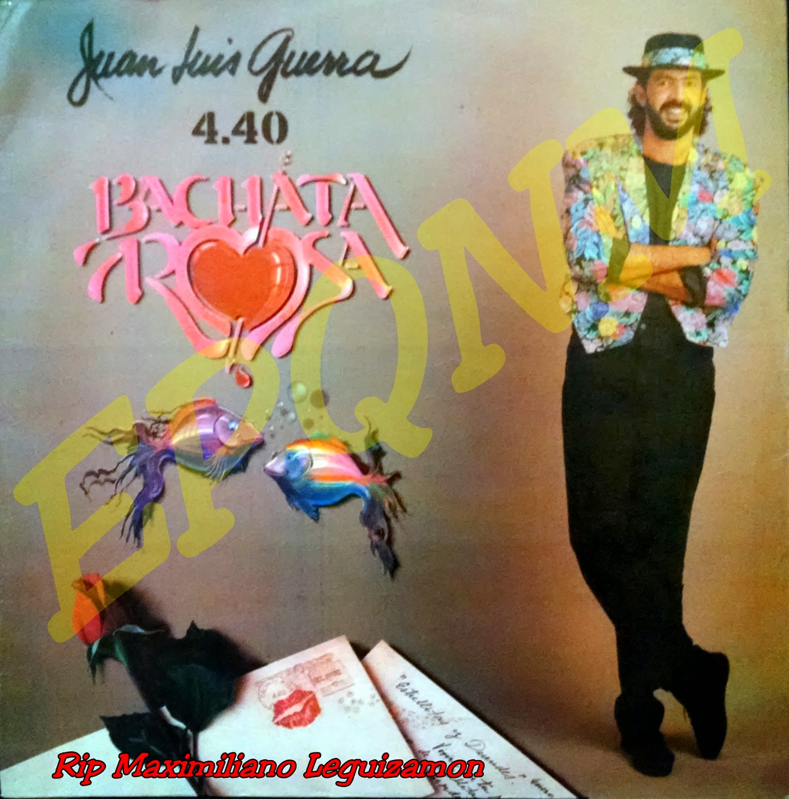 El Pasado que no Murió: Juan Luis Guerra /4.40 - Bachata Rosa (1990 ...