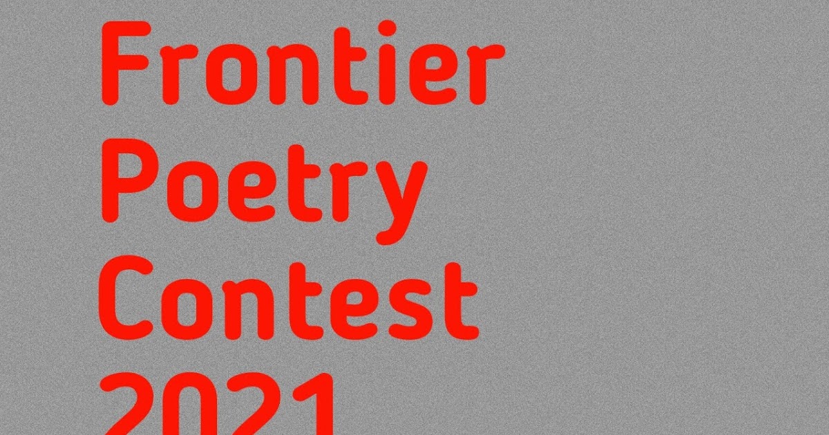 Frontier Poetry Contest : Submit For Frontier Award For New Poets ...