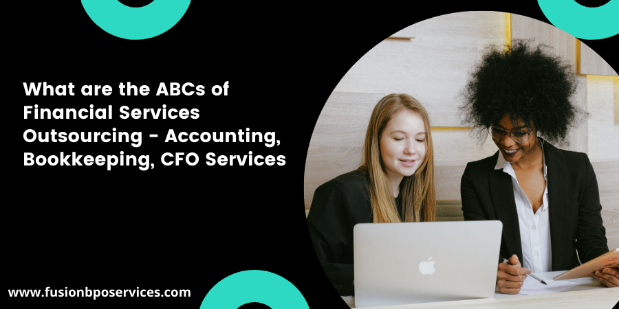 What are the ABCs of Financial Services Outsourcing - Accounting ...