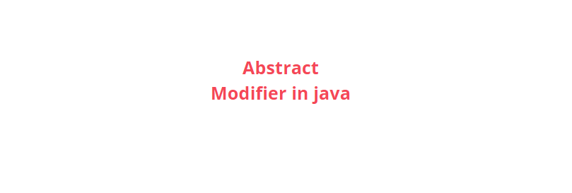Access Modifiers In Java Abstract Modifier In Java Pingjava Free Java Tutorials For Beginners