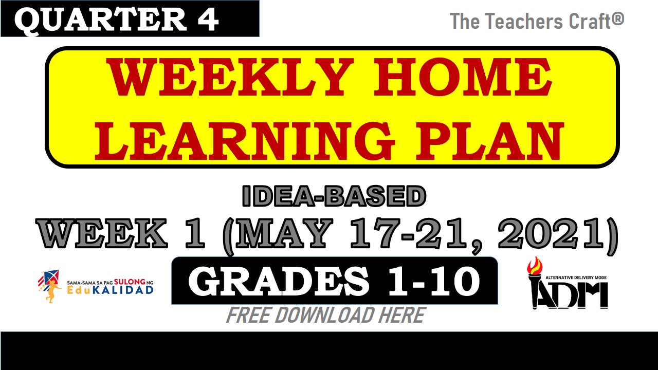 WEEK 1 Weekly Home Learning Plan Q4 GRADES 1-10 - The Teacher's Craft
