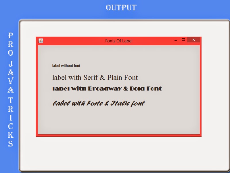Tutorial On Fonts Of Label In Java ~ Projavatricks