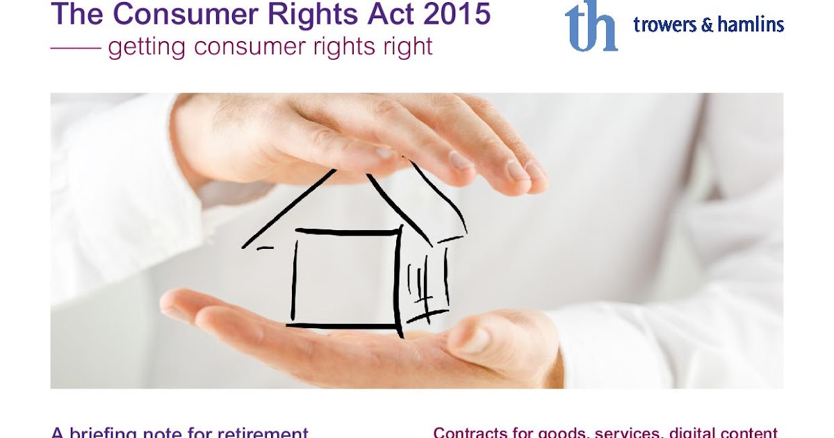 KNOWLEDGE FOR ALL: THE CONSUMER RIGHTS ACT 2015