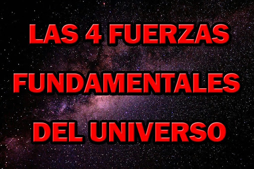 NEWTON: LAS FUERZAS DE LA NATURALEZA O FUERZAS FUNDAMENTALES DEL UNIVERSO.