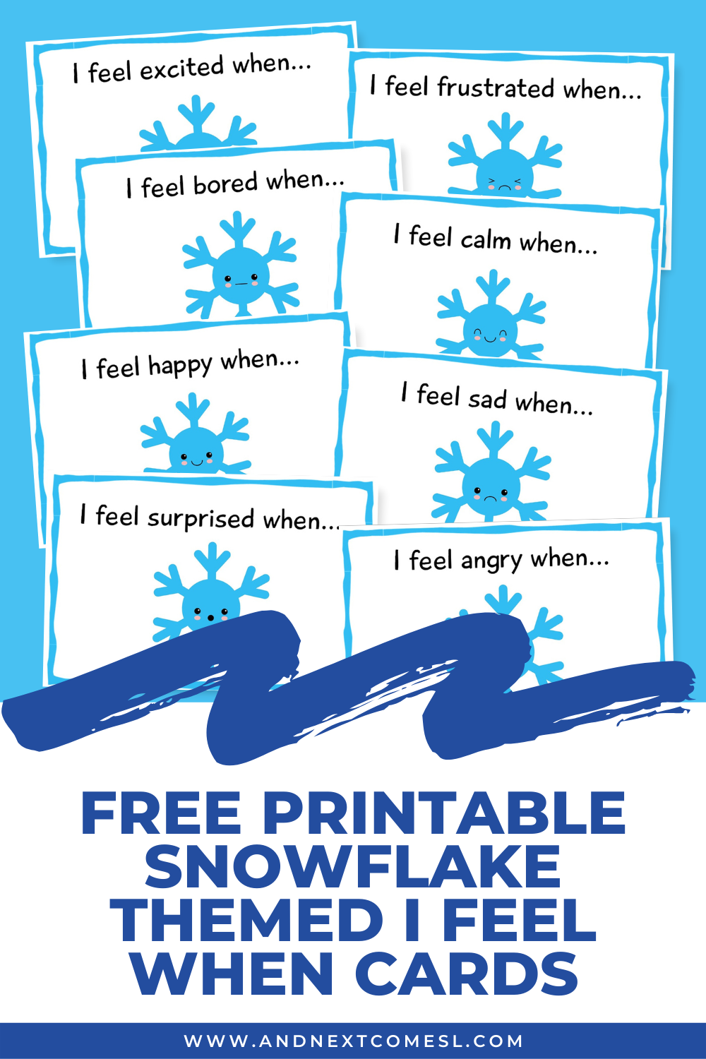 Free Printable Snowflake Themed I Feel When Cards | And Next Comes L ...
