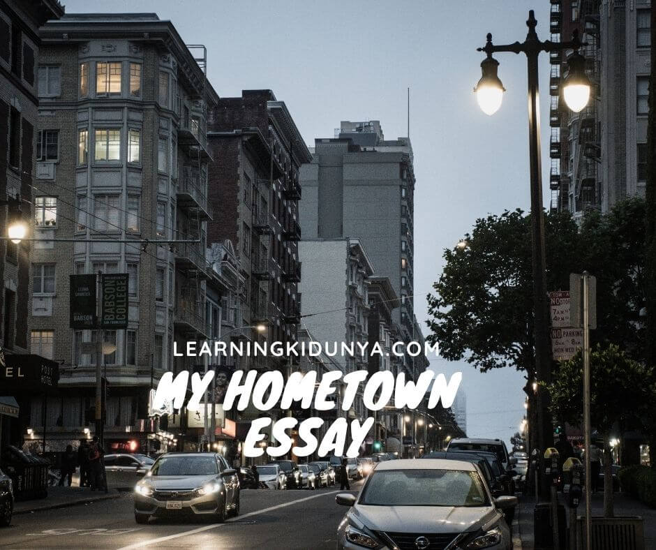My Native Town | MY HOMETOWN ESSAY PDF | DESCRIBE MY HOMETOWN ESSAY ...