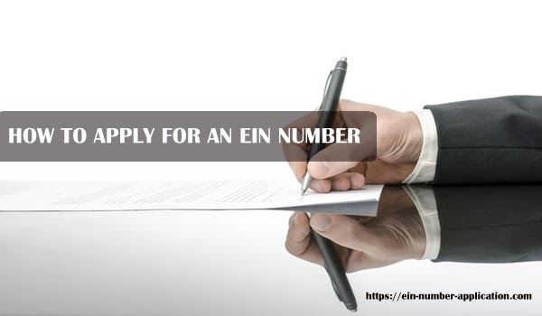 How To Apply For An EIN Number EIN Number Application how-to-apply-for-an-ein-number-ein-number-application