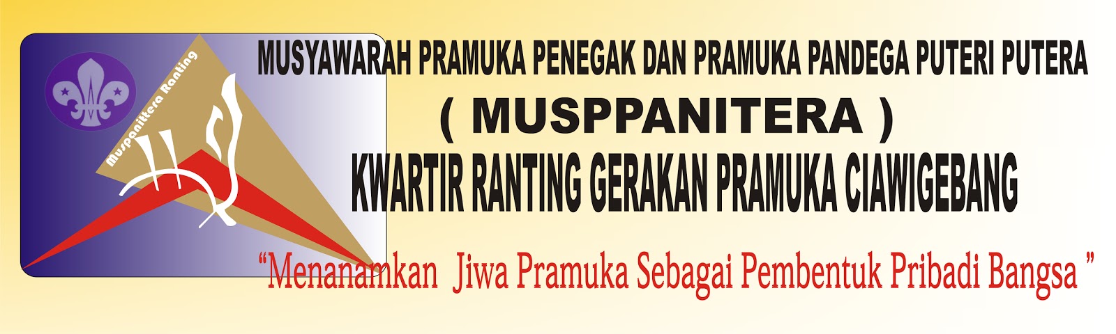 MUSPPANITERA GERAKAN PRAMUKA KWARTIR RANTING CIAWIGEBANG | Rover Scout ...