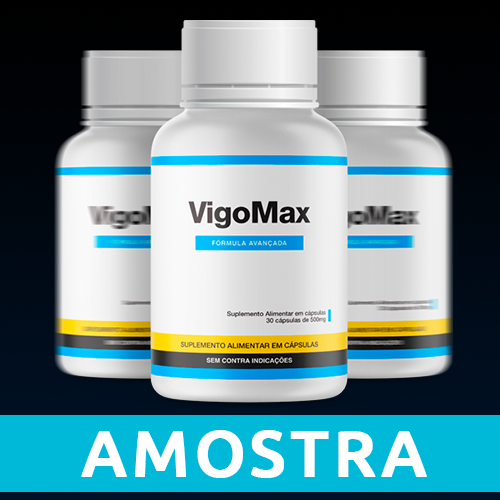 → VigoMax AMOSTRA Grátis AQUI | Solicite AGORA Mesmo a SUA + 30 Dias De ...