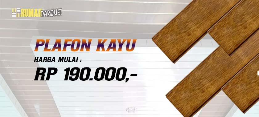 Bandingkan Harga Plafon Pvc Vs Plafon Kayu asli, Mana yang paling worth it - RUMAH PARKET