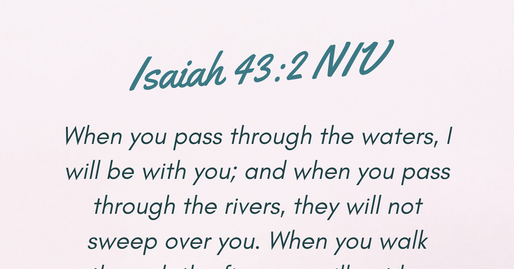 Isaiah 43:2 NIV - Powerful Bible Verses
