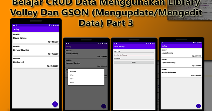 Belajar CRUD Data Menggunakan Library Volley Dan GSON (Mengupdate ...