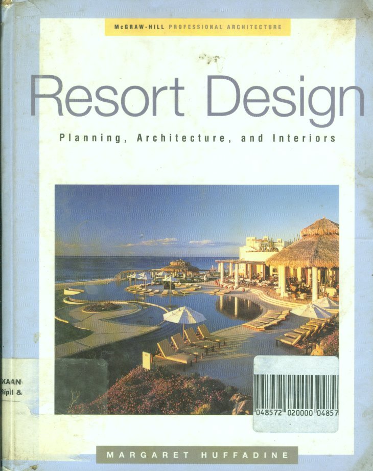 Pustaka Buku: Resort Design : planning, architecture and interiors