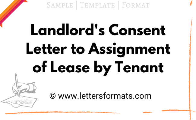 Landlord's Consent Letter to Assignment of Lease by Tenant
