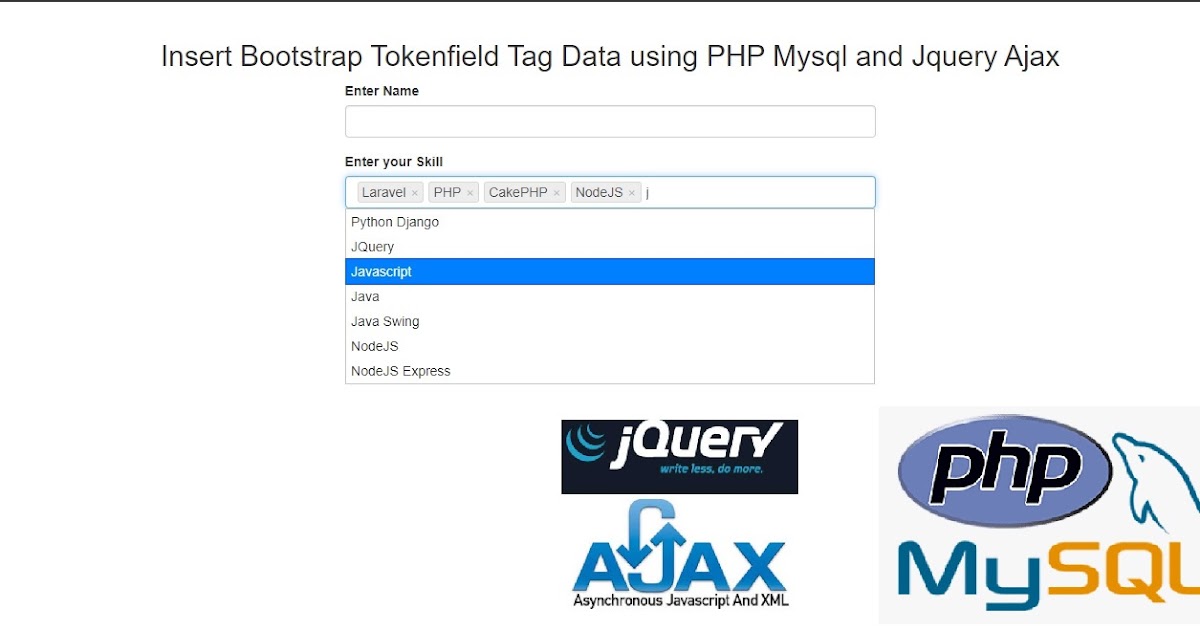 Insert Bootstrap Tokenfield Tag Data using PHP Mysql and Jquery Ajax ... Insert Bootstrap Tokenfield Tag Data using PHP Mysql and Jquery Ajax ...