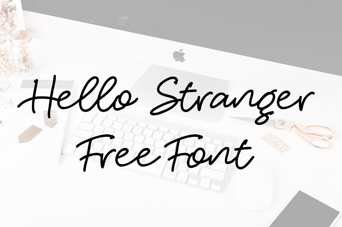 DLOLLEYS HELP: Hello Stranger Free Font