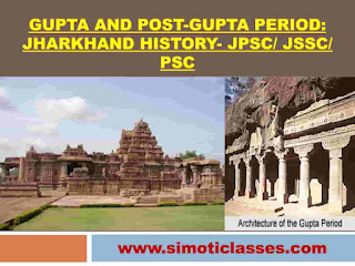 Gupta and post-Gupta period: Jharkhand History- JPSC/ JSSC/ PSC ...
