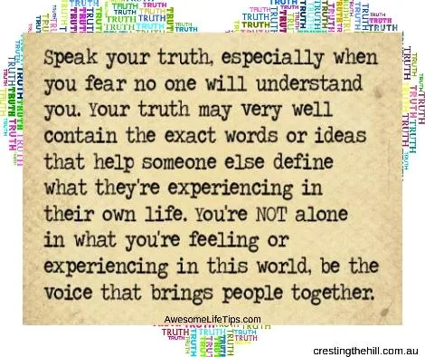 LIVING AND SPEAKING YOUR TRUTH - Cresting The Hill