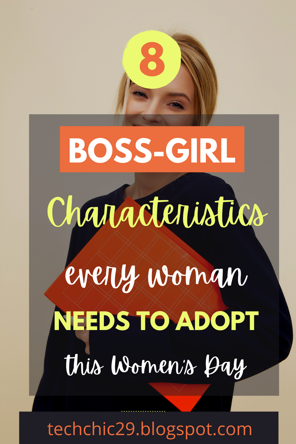 8 Boss-Girl characteristics every woman should adopt this Women's Day