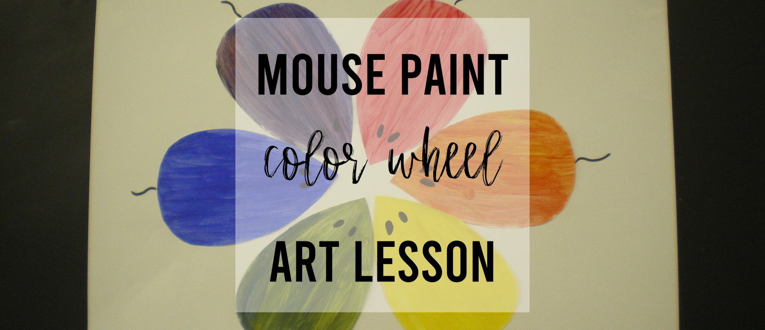 The Color Wheel: A Spring Art Lesson (based on Mouse Paint by Ellen ...