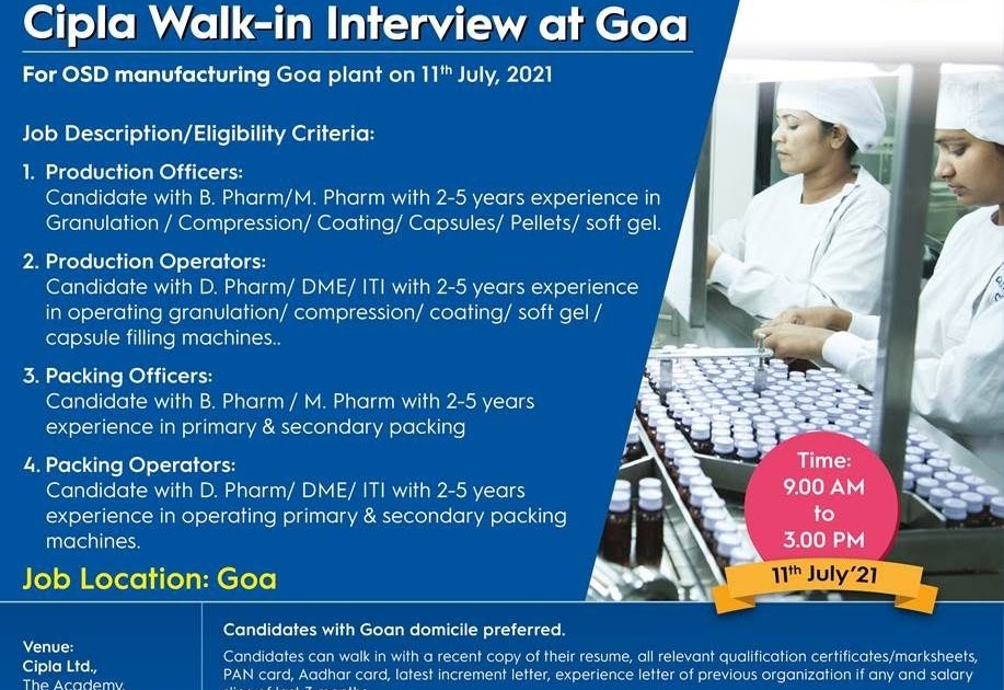 CIPLA LIMITED - WALK IN INTERVIEW FOR PRODUCTION & PACKING DEPARTMENTS ON 11 JULY 2021.