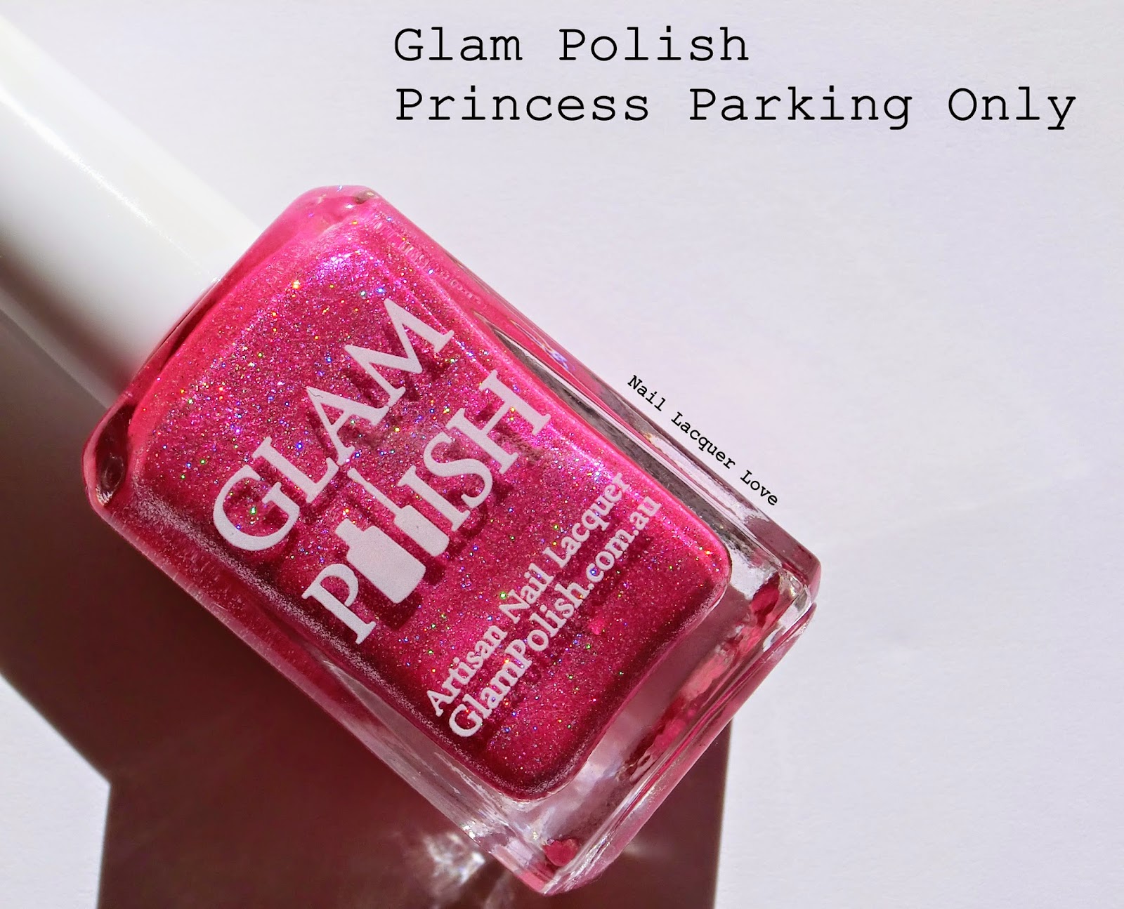 Nail Lacquer Love: Glam Polish Princess Parking Only
