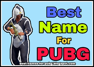 380+ Best Names for PUBG Attractive Best PUBG Names PUBG Clan Names