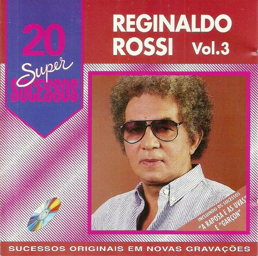 BLOG DO DANIEL SKITER 3: REGINALDO ROSSI - 20 SUPER SUCESSOS VOL. 3 (1999)
