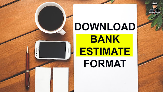 Download Bank Estimate Format with DSR - Suraj Laghe