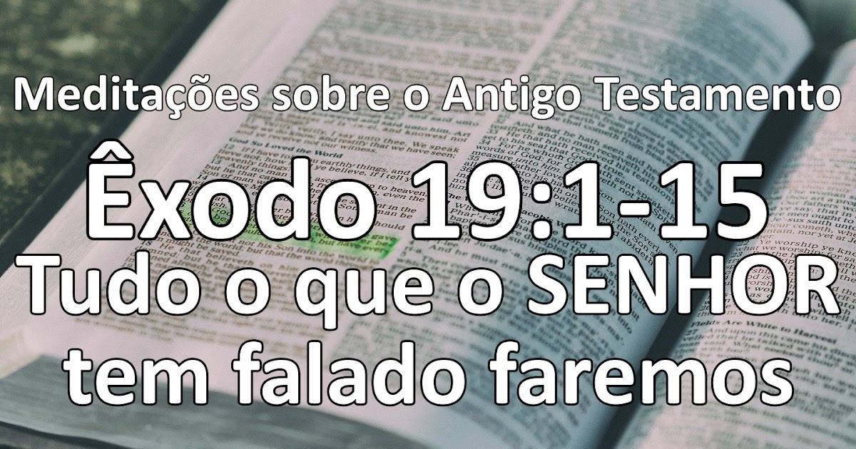 Meditações sobre o Antigo Testamento: Êxodo 19:1-15