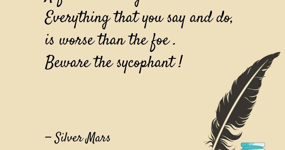 Good Exam Quotes: #1 Sycophant Quotes